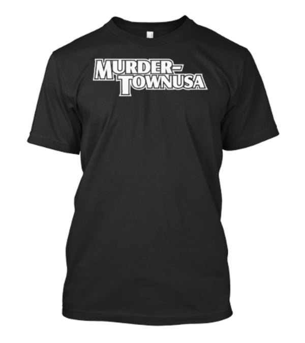 Murder Town USA One Piece At A Time T-Shirt