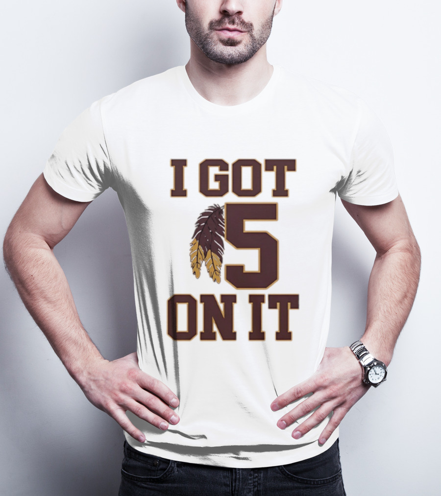 Jayden Daniels Washington Commanders I Got 5 On It Football Feathers T-Shirt