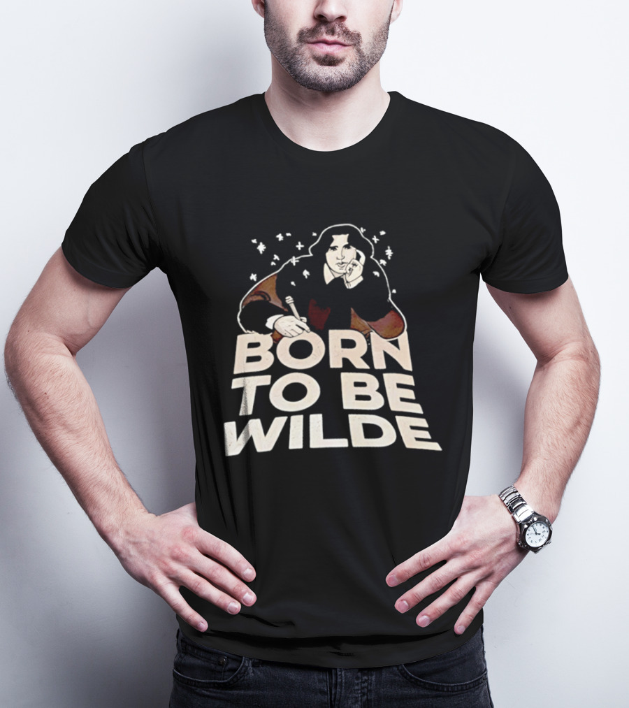 Born To Be Wilde Writer T-Shirt