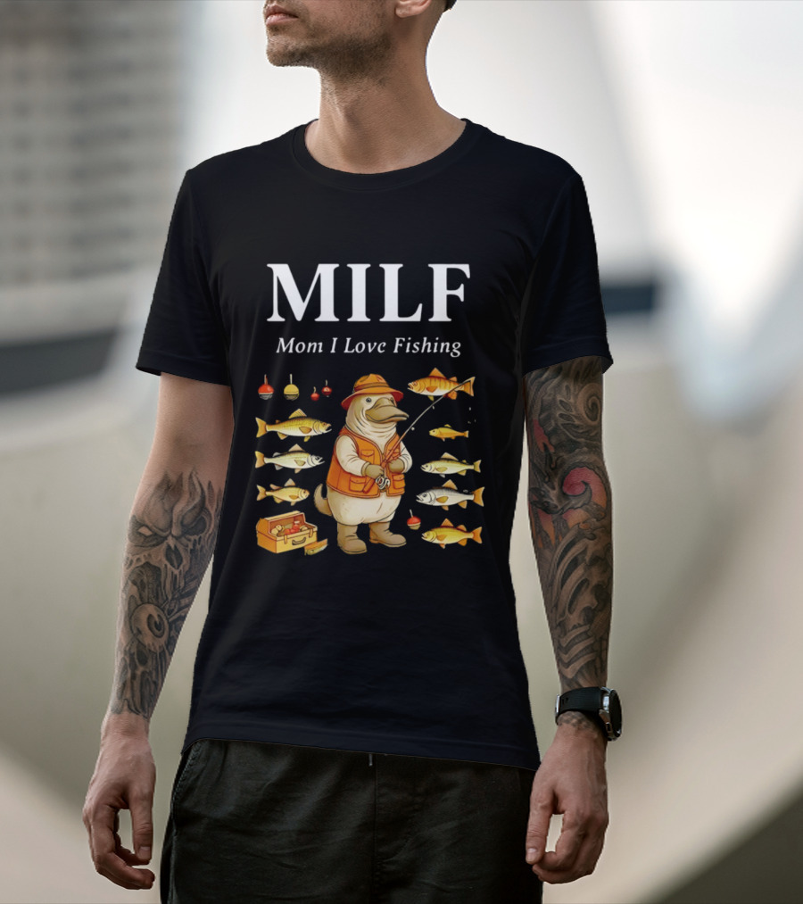 MILF Mom I Love Fishing Ornithorhynchus Anatinus Fhisng T-Shirt