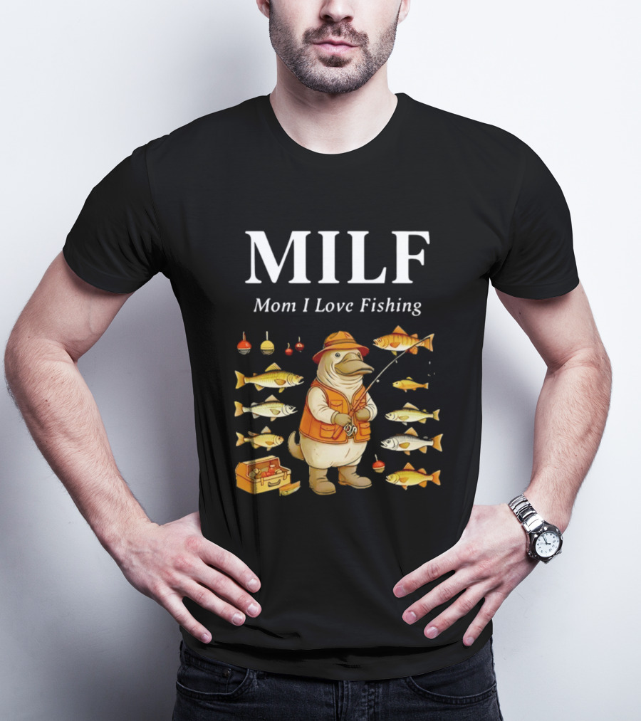 MILF Mom I Love Fishing Ornithorhynchus Anatinus Fhisng T-Shirt