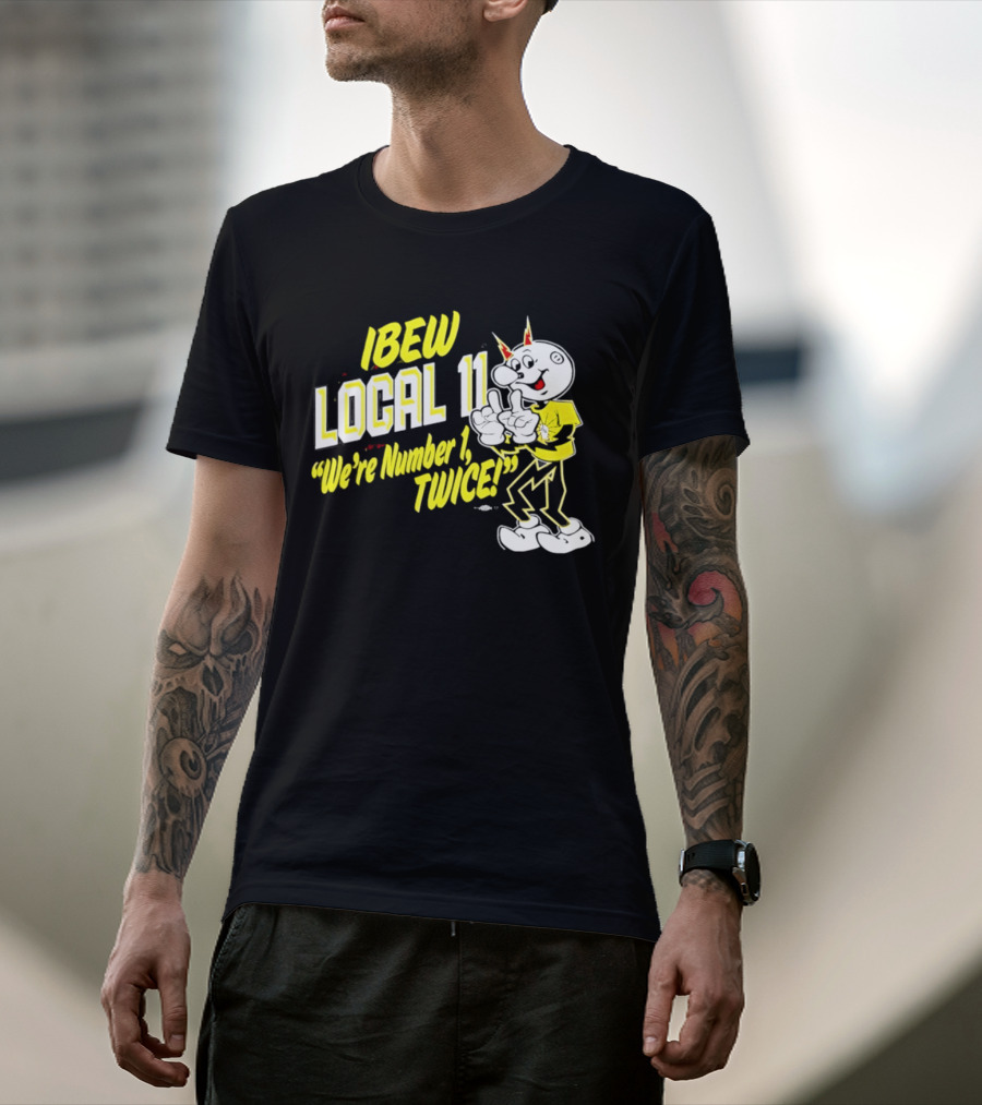 IBEW Local 11 Reddy Kilowatt We're Number 1 Twice T-Shirt