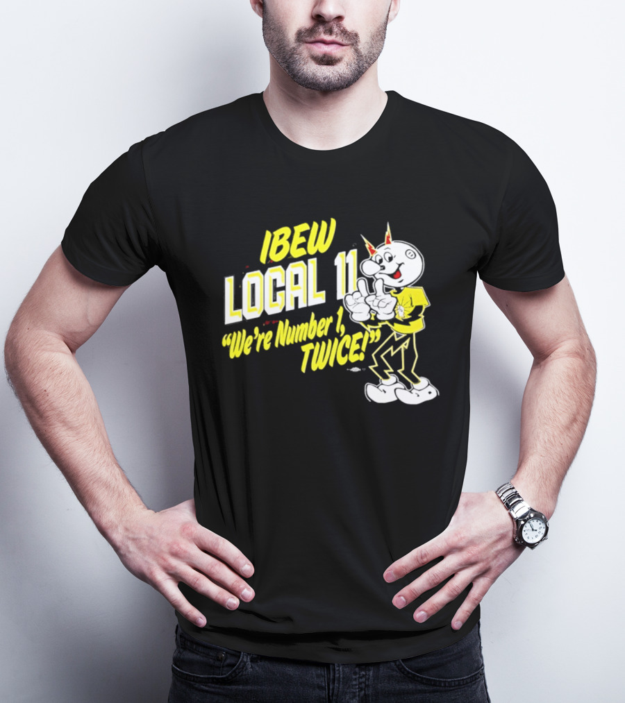 IBEW Local 11 Reddy Kilowatt We're Number 1 Twice T-Shirt