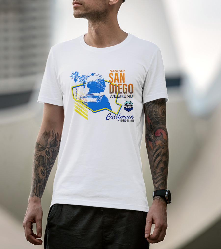 NASCAR San Diego Weekend 2026 California June 19 21 T-Shirt