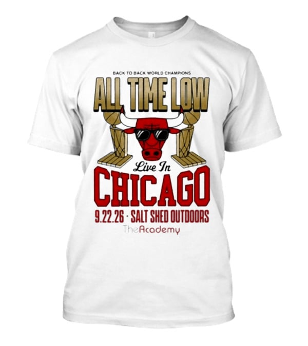 Back To Back World Champions All Time Low Live In Chicago 9.22.26 Salt Shed Outdoors The Academy T-Shirt