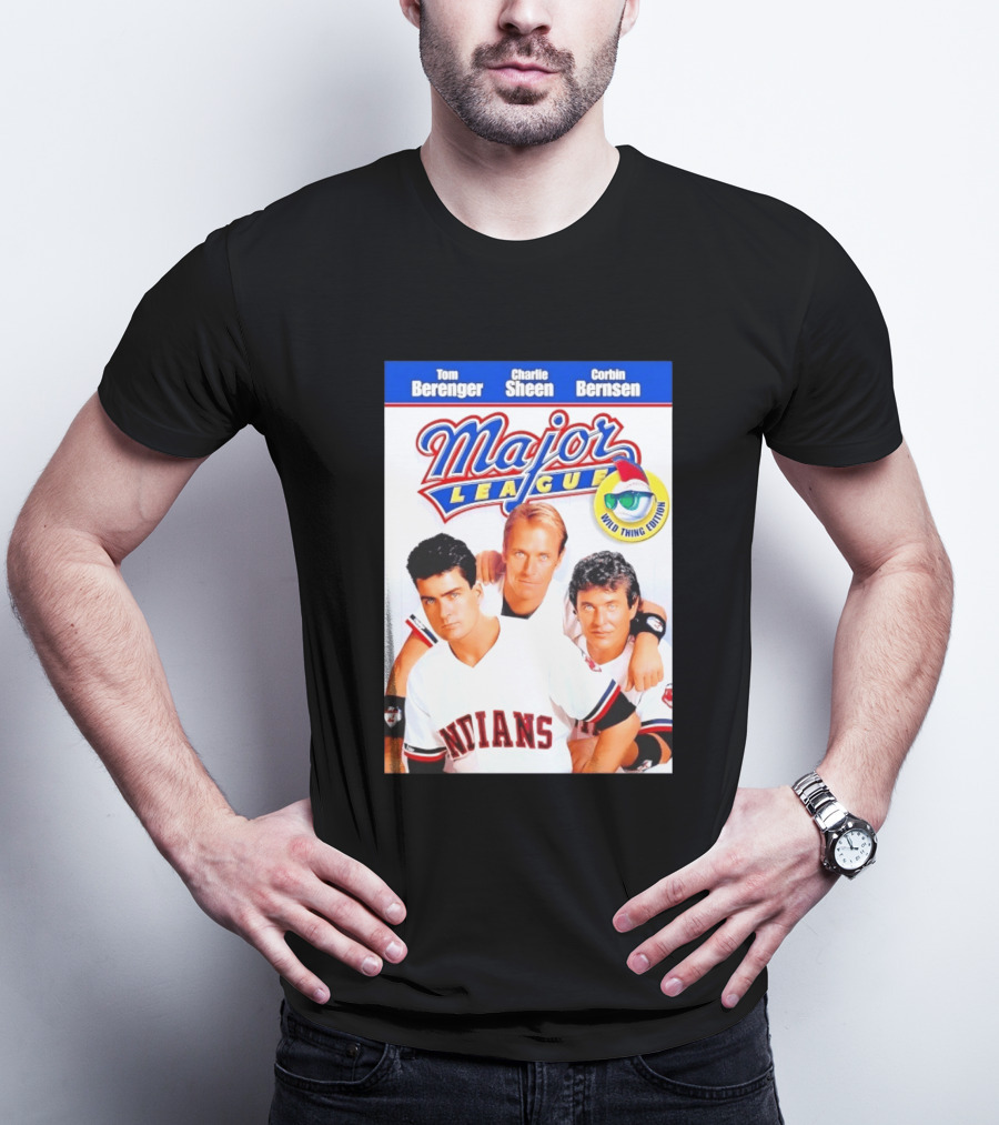 Tom Berenger Charlie Sheen Corbin Bernsen Major League Wild Thing Edition Indians T-Shirt