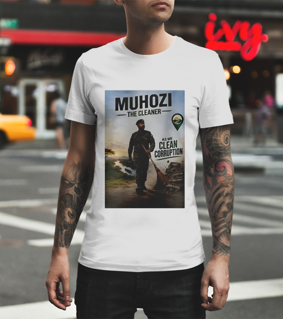 Muhozi The Cleaner As We Clean Corruption Theft Nepotism Unemployment Misuse Of Office T-Shirt