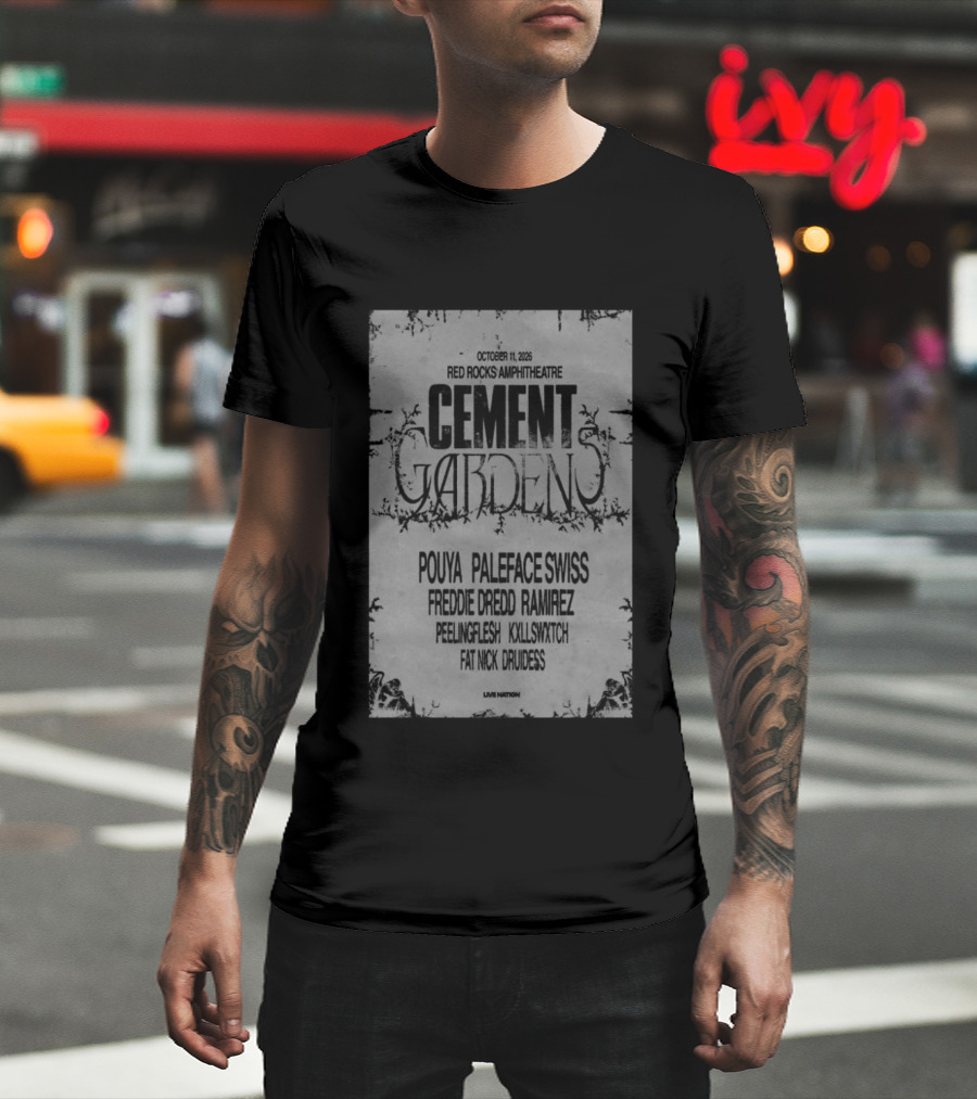 Cement Gardens Pouya Paleface Swiss Red Rocks Amphitheatre October 11 2026 Freddie Dredd Ramirez Peeling Face Killshot Patrick Boss T-Shirt