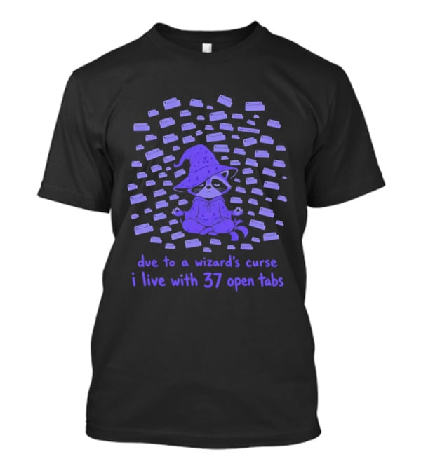Due To A Wizard's Curse I Live With 37 Open Tabs Raccoon Meditation Magic Hat T-Shirt