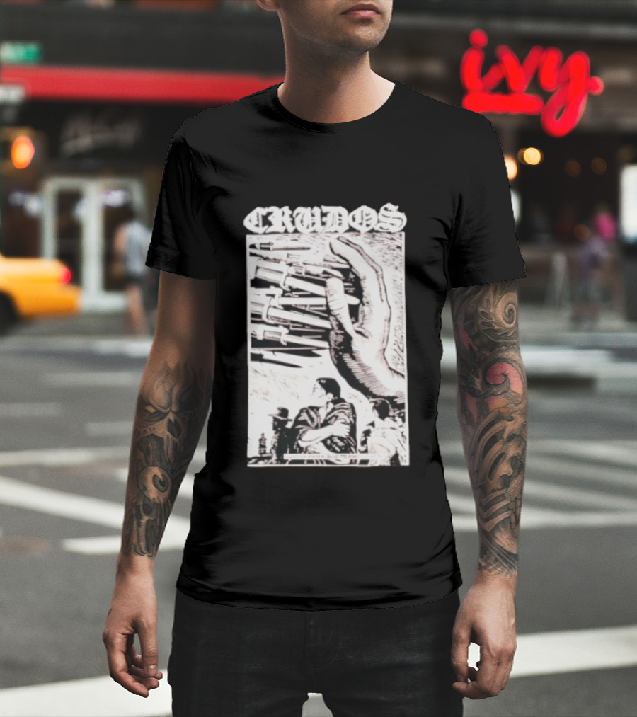 Crudos Lucha Para Powerful Activist Imagery With Raised Fist And Unity T-Shirt