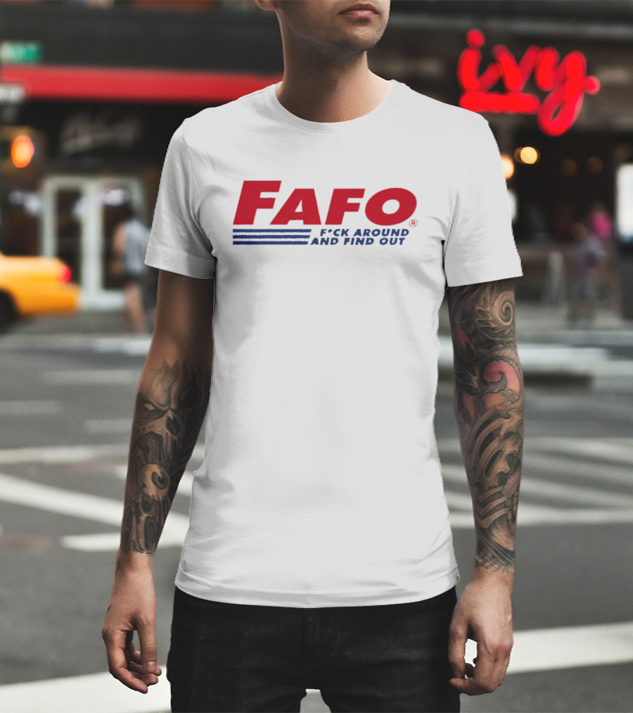 FAFO F*ck Around And Find Out Distressed T-Shirt
