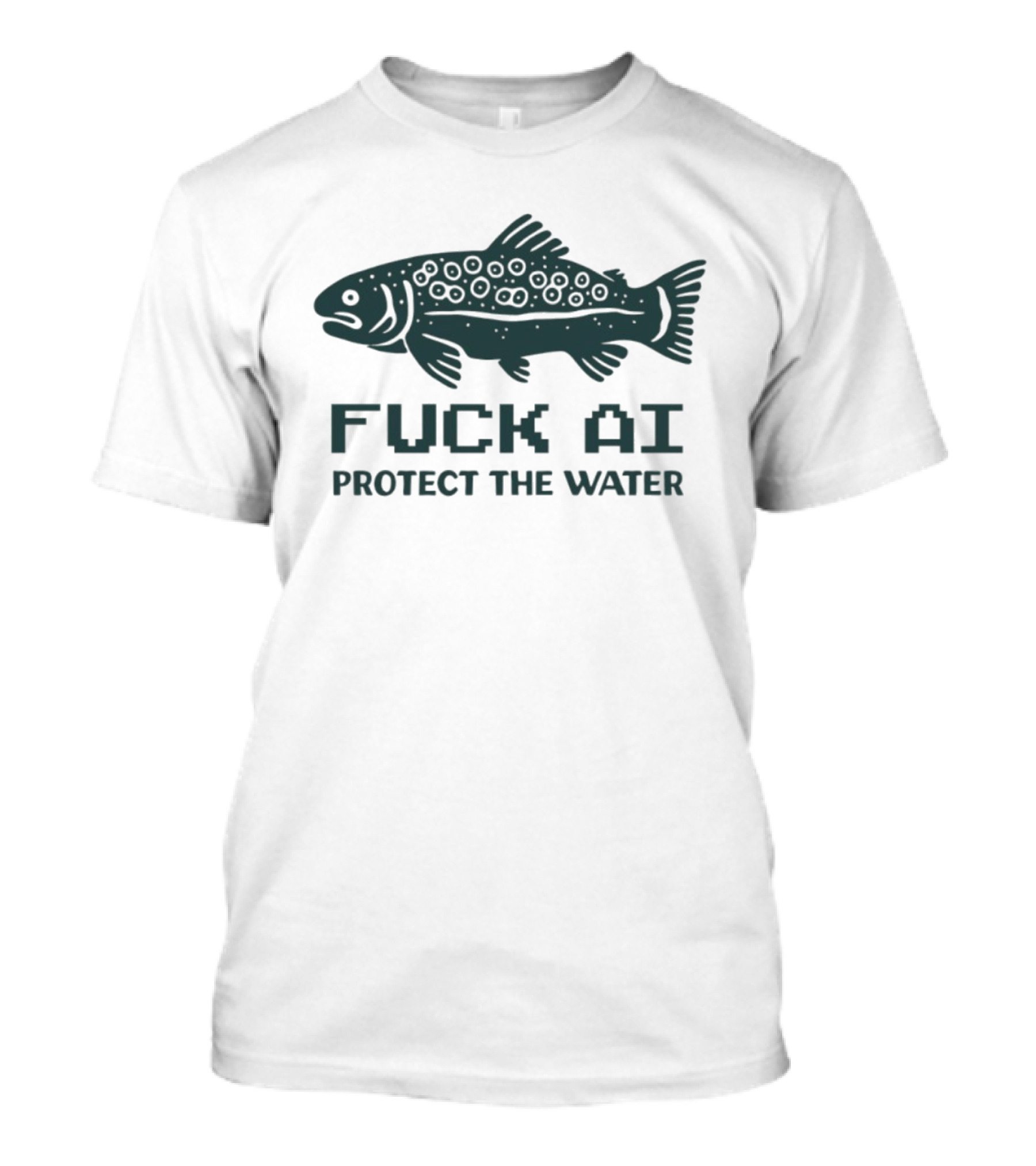 FUCK AI PROTECT THE WATER Fish Graphic Environmental T-Shirt