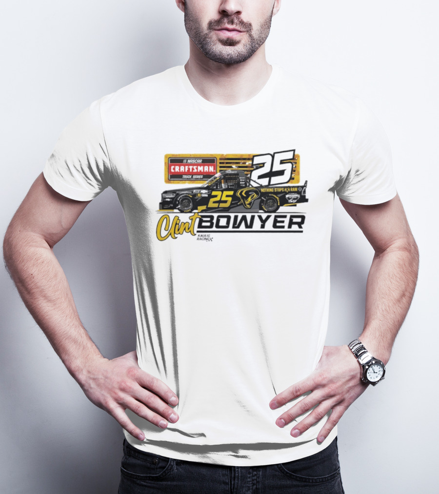 Clint Bowyer Kaulig Racing Ram 1500 NASCAR No 25 Craftsman Truck Series T-Shirt