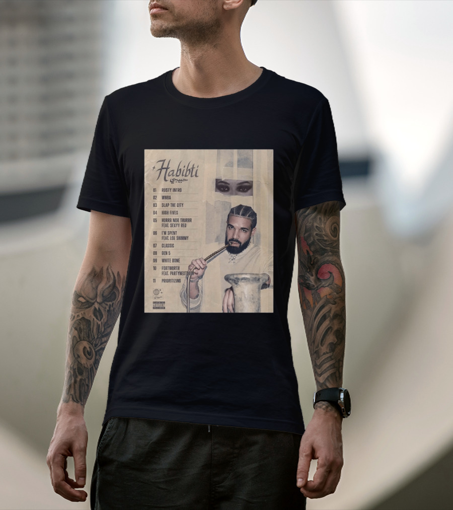 Drake Habibti Tracklist Rusty Intro Sexy Red Loe Shimmy PartyNextDoor T-Shirt