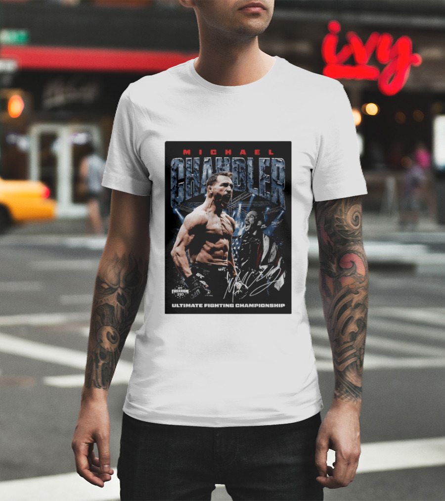 Michael Chandler UFC Ultimate Fighting Championship Freedom 250 T-Shirt