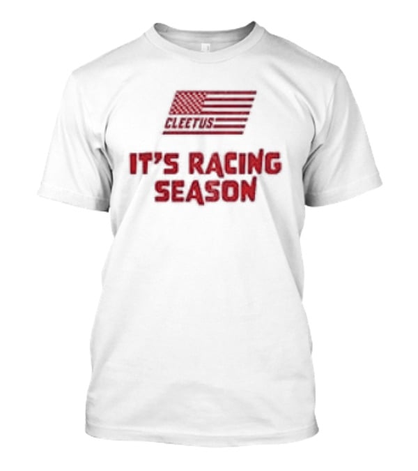 Cleetus Turbski It's Racing Season Checkered Flag Racing Fan T-Shirt
