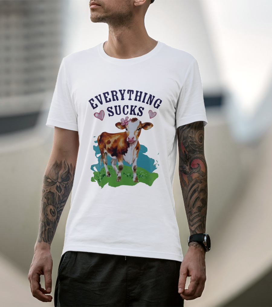 Everything Sucks Cow With Hearts T-Shirt