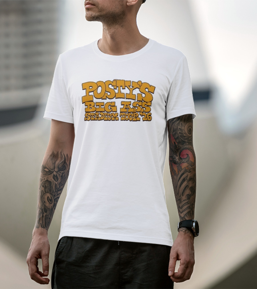Posty's Big Ass Stadium Tour '26 T-Shirt