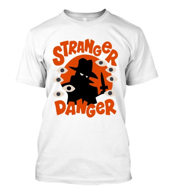 Stranger Danger Mysterious Figure Holding Knife Surrounded By Ing Eyes T-Shirt