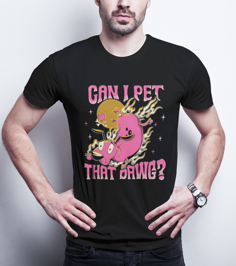 Courage The Cowardly Dog Can I Pet That Dawg Funny Pink Flame T-Shirt