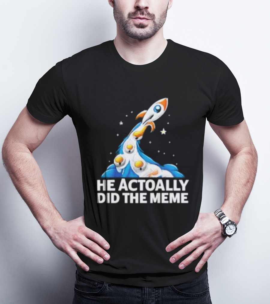 He Actoally Did The Meme Rocket Launch Planets T-Shirt