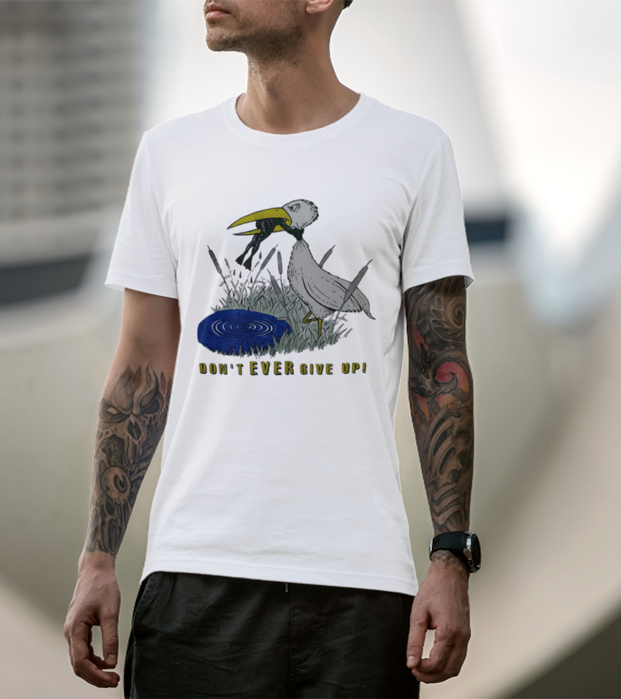 Heron And Frog Don't Ever Give Up Motivational Wildlife Scene T-Shirt