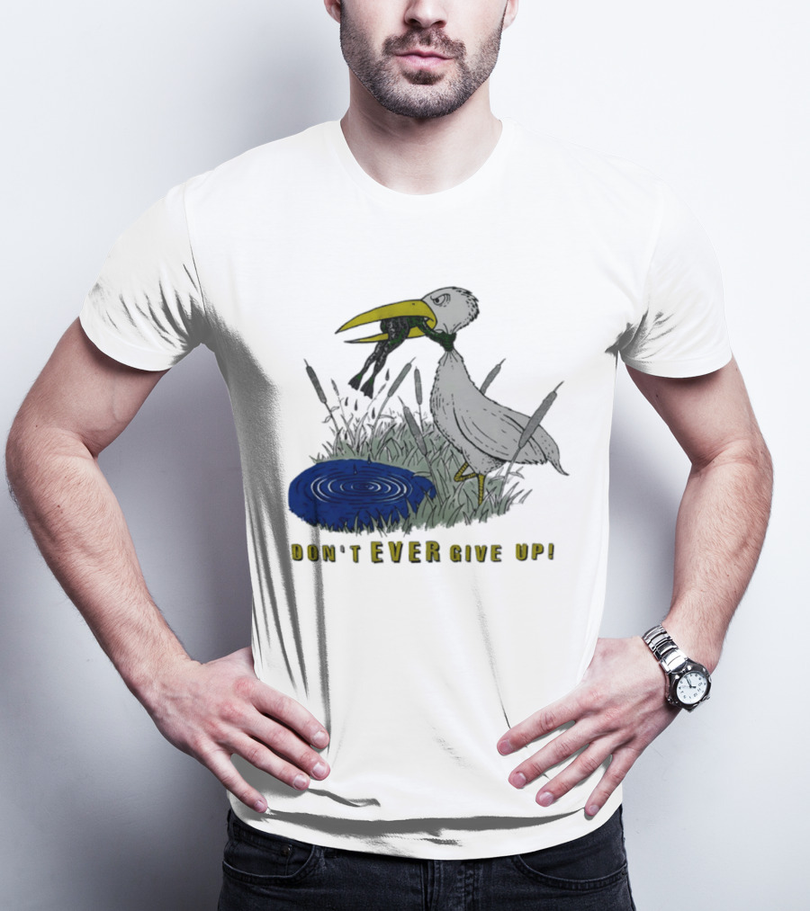 Heron And Frog Don't Ever Give Up Motivational Wildlife Scene T-Shirt
