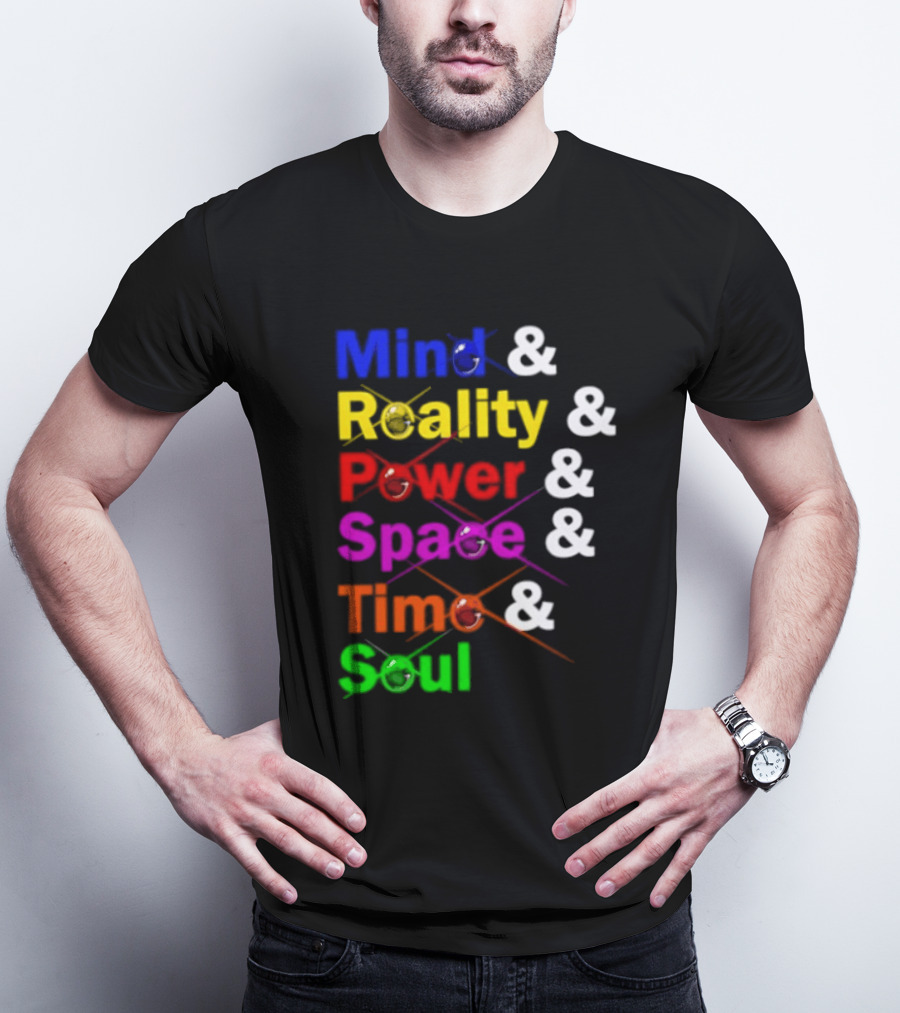 Mind Reality Power Space Time Soul Stone T-Shirt
