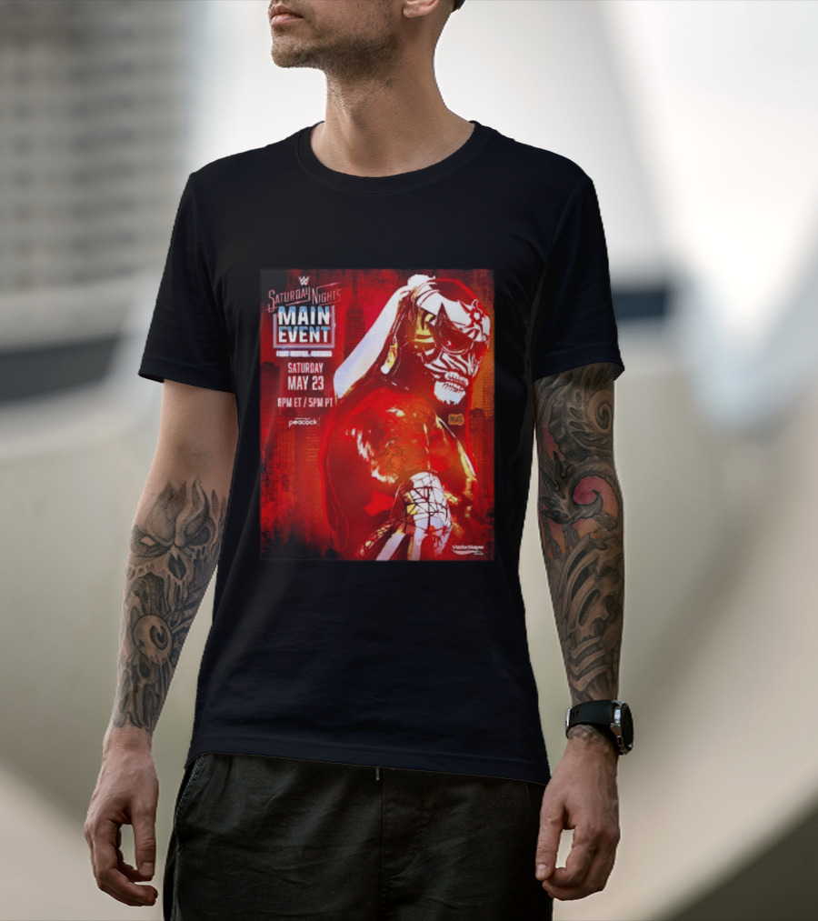 Saturday Night's Main Event May 23 Peacock Fort Wayne Indiana T-Shirt