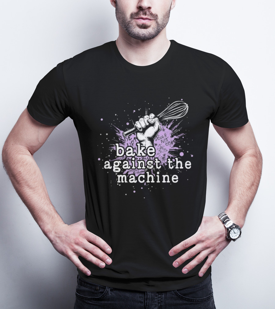 Bake Against The Machine Fist Whisk Revolution T-Shirt