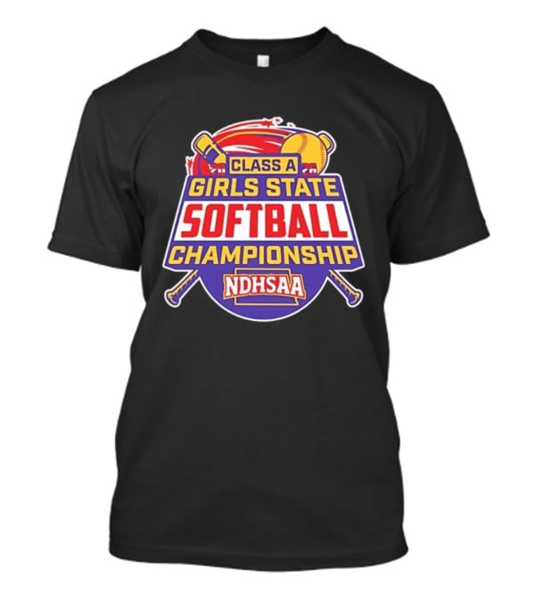 Class A Girls State Softball Championship NDHSAA 2026 Merchandise T-Shirt