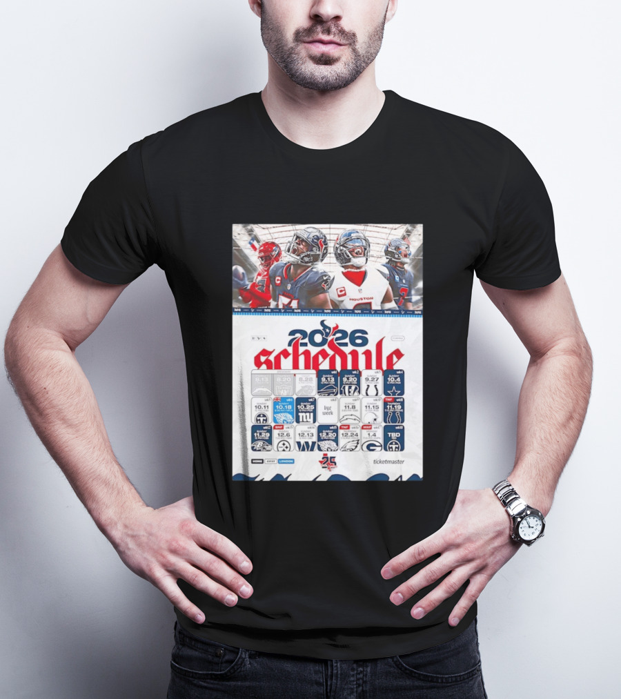 Houston Texans 2026 Schedule Featuring Game Dates And Opponents T-Shirt
