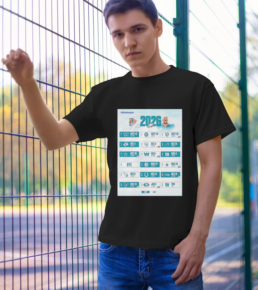 Philadelphia Eagles 2026 Season Schedule Ticketmaster All Kickoffs Home Away NFL Games T-Shirt