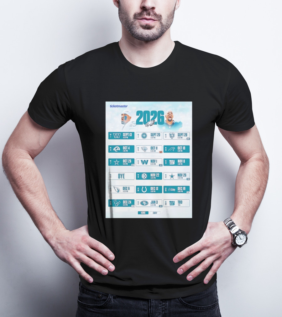 Philadelphia Eagles 2026 Season Schedule Ticketmaster All Kickoffs Home Away NFL Games T-Shirt