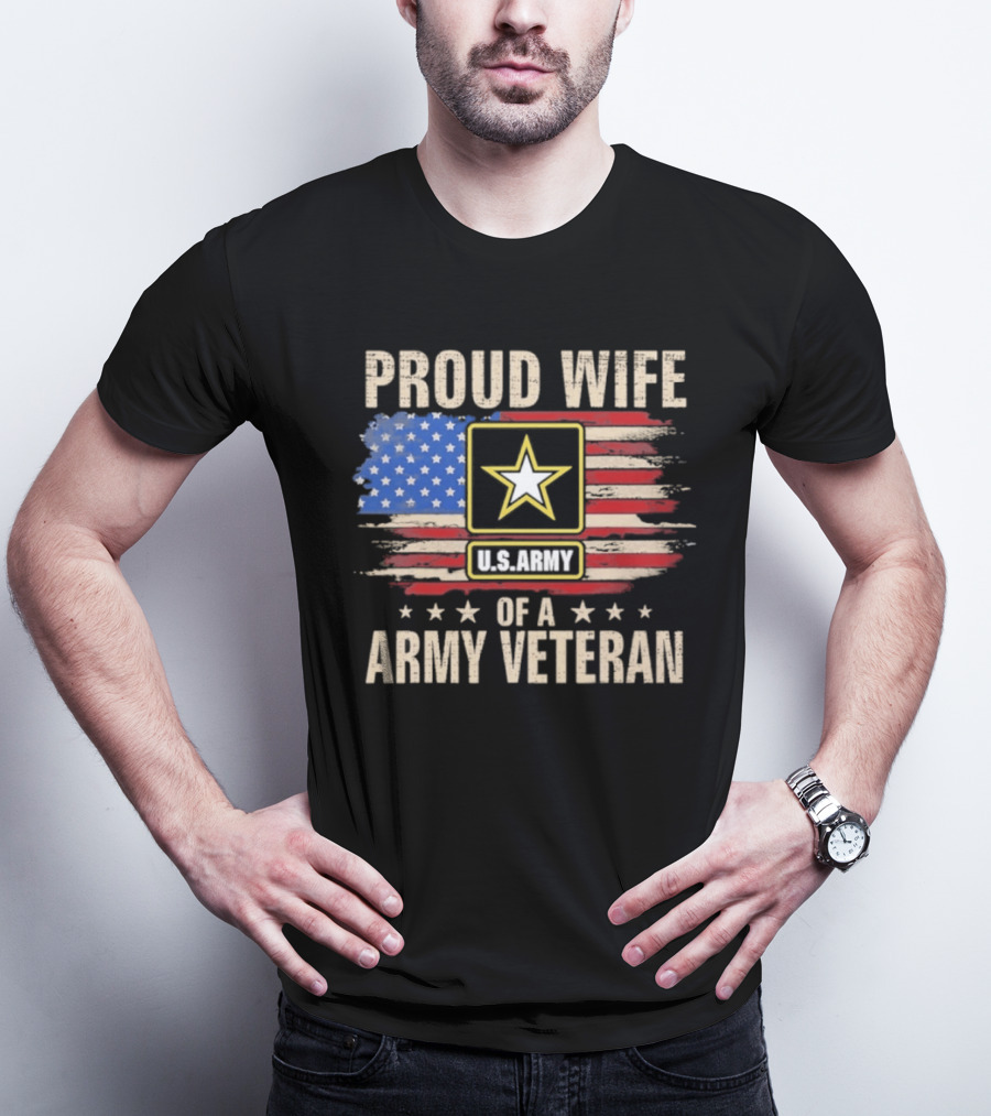 Proud Wife Of A U.S. Army Veteran American Flag Stars T-Shirt
