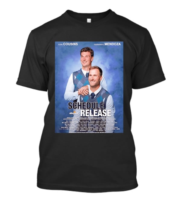 Kirk Cousins Fernando Mendoza Schedule Release Step Brothers 2026 Allegiant Raiders T-Shirt