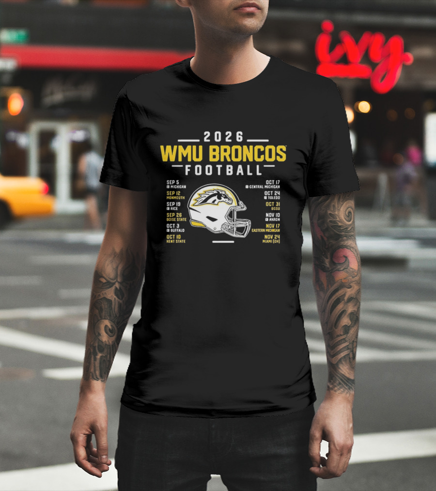 2026 WMU Broncos Football Schedule And Helmet T-Shirt