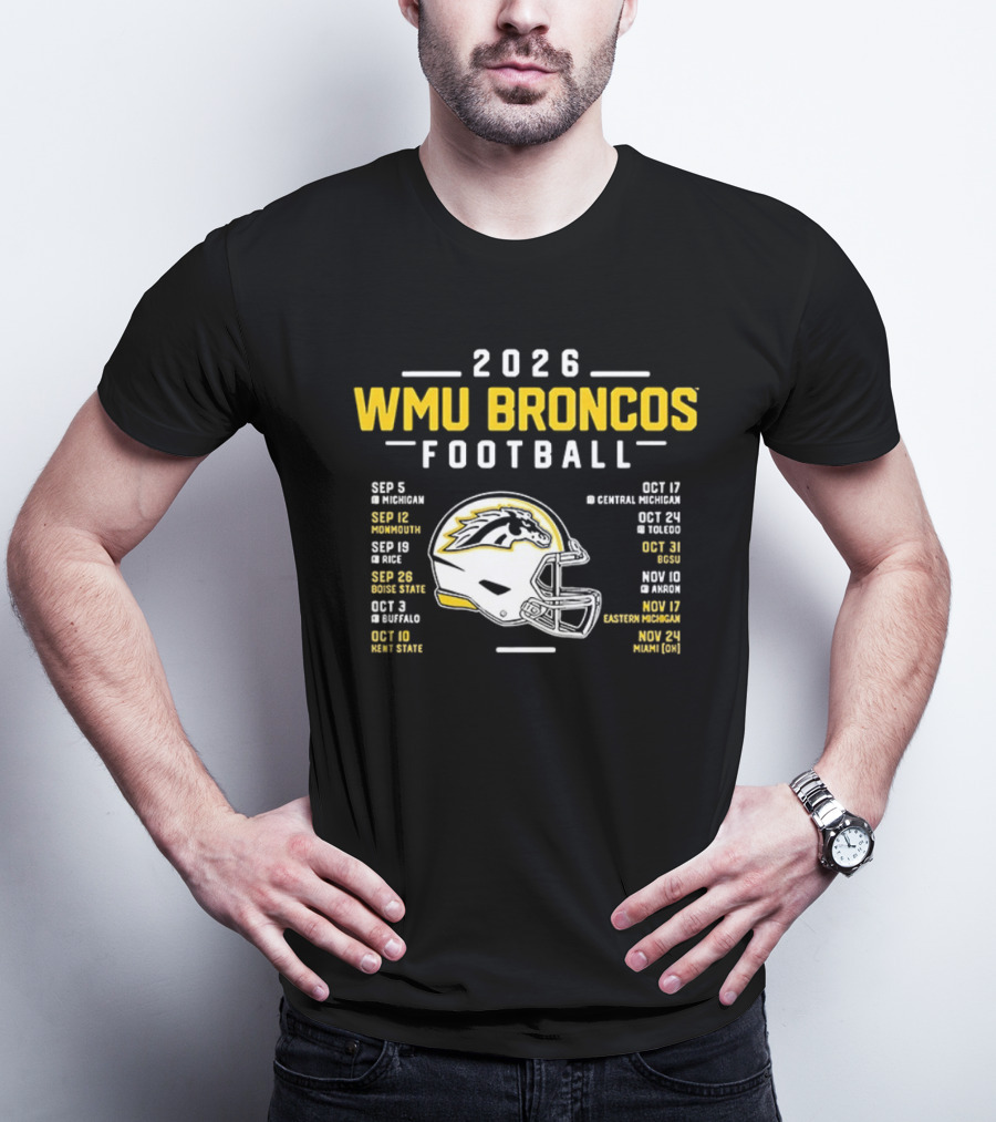 2026 WMU Broncos Football Schedule And Helmet T-Shirt