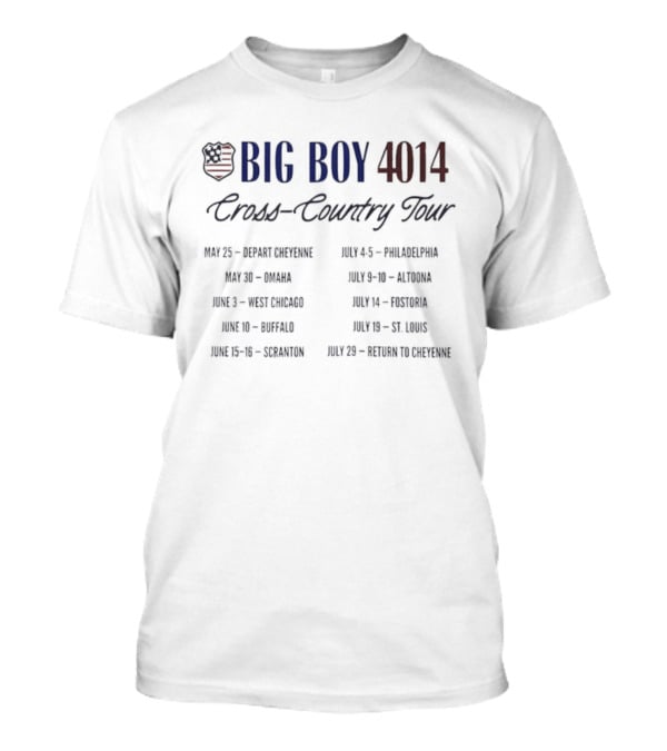 Big Boy 4014 Cross Country Tour Dates And Locations 2023 United States Events T-Shirt