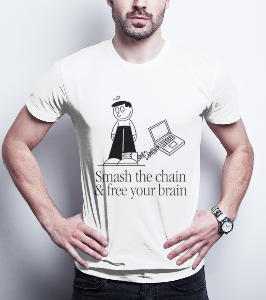 Smash The Chain And Free Your Brain Cartoon With Chained Laptop T-Shirt