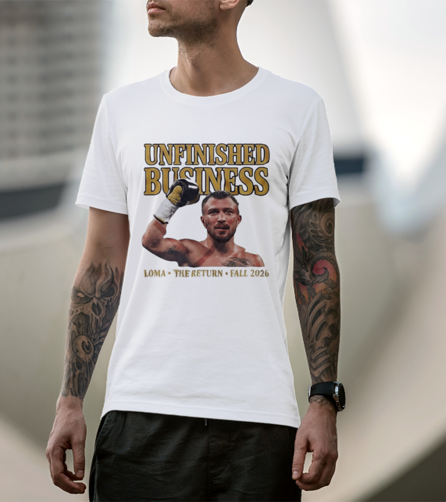 Unfinished Business Vasiliy Lomachenko Boxer Pose Return Fall 2026 T-Shirt