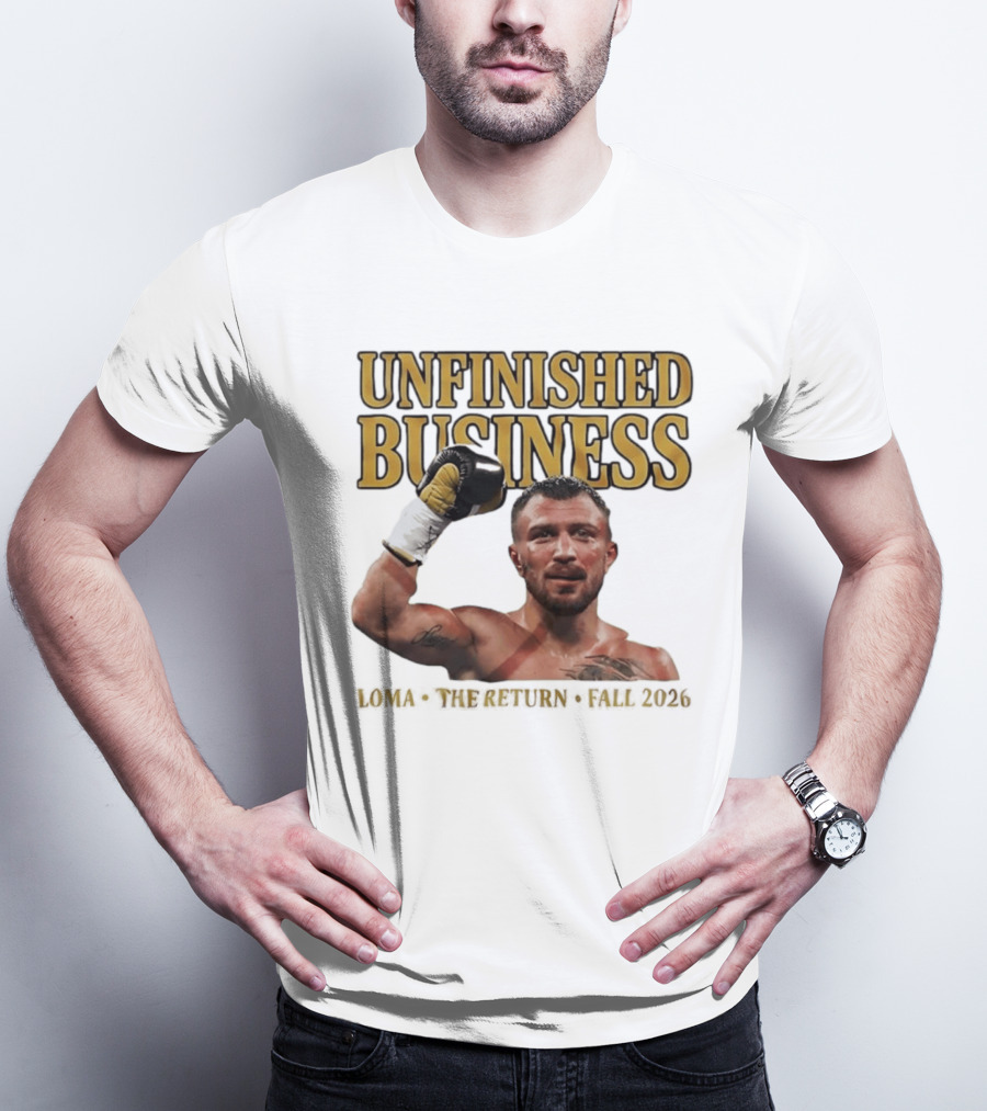 Unfinished Business Vasiliy Lomachenko Boxer Pose Return Fall 2026 T-Shirt