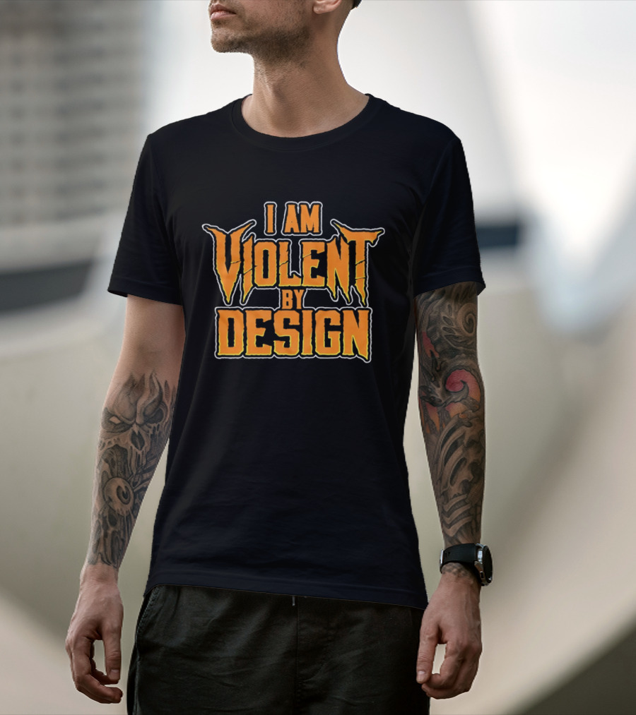 I Am Violent By T-Shirt