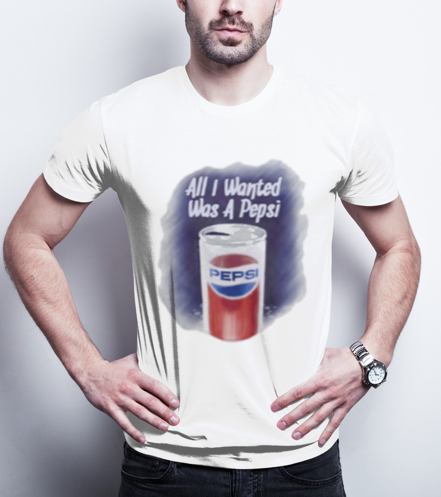 All I Wanted Was A Pepsi Drink Can T-Shirt