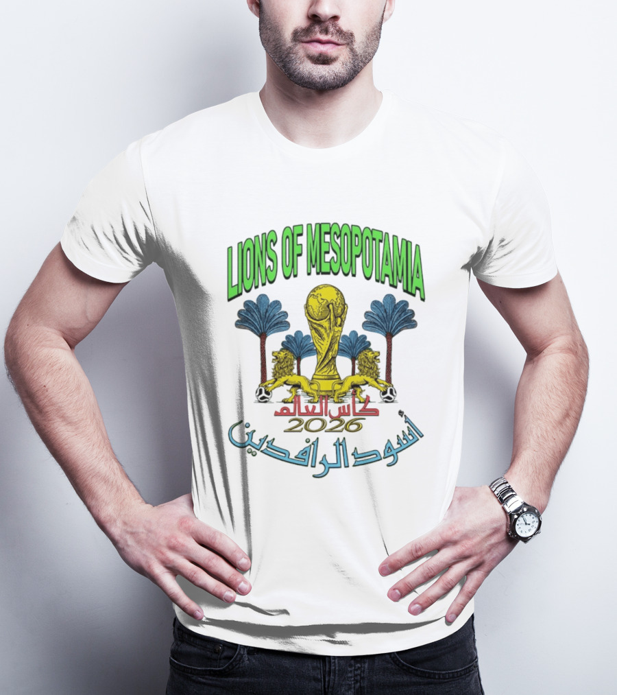 Lions Of Mesopotamia كأس العالم 2026 أسود الرافدين T-Shirt