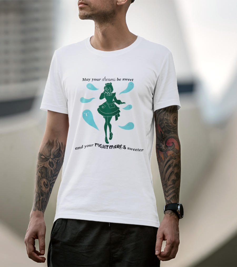 May Your Dreams Be Sweet And Your Nightmares Sweeter Ghostly Girl Fantasy T-Shirt