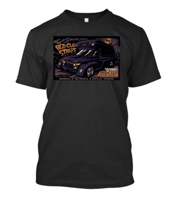 The Red Clay Strays Grateful Album Release Concert Nashville June 3 2026 $8 Tickets T-Shirt