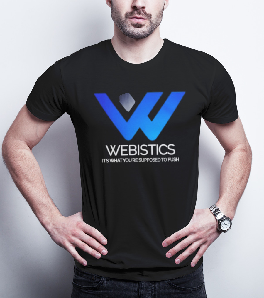 Webistics W It's What You're Supposed To Push T-Shirt