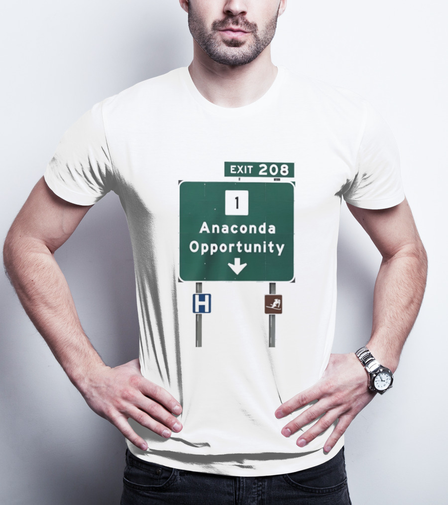 Anaconda Opportunity Highway Sign Exit 208 T-Shirt
