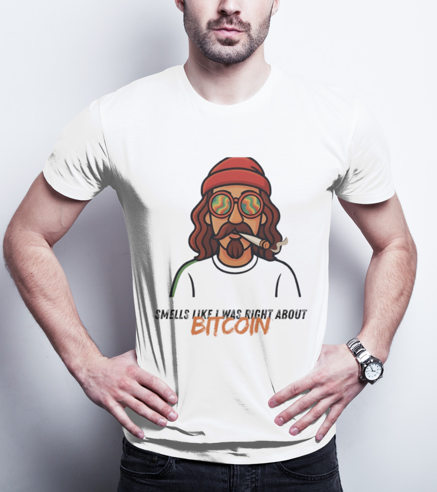 Smells Like I Was Right About Bitcoin Joint Smoker T-Shirt